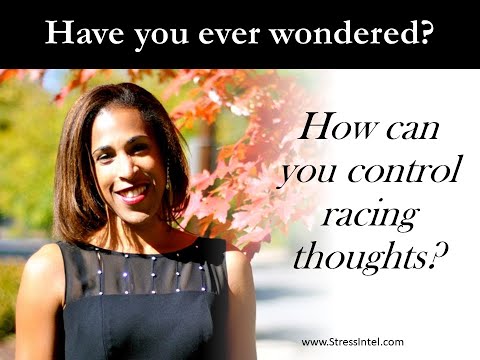 How To Control Racing Thoughts