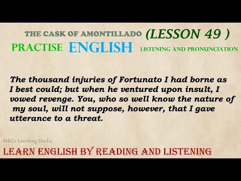 English Listening and Pronunciation Practice (Lesson 49) THE CASK OF AMONTILLADO