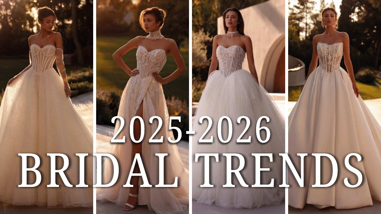 New Bridal Trends That Will Take Over 2025-2026!