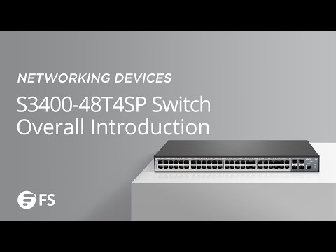S3400-48T4SP Switch Overall Introduction | FS