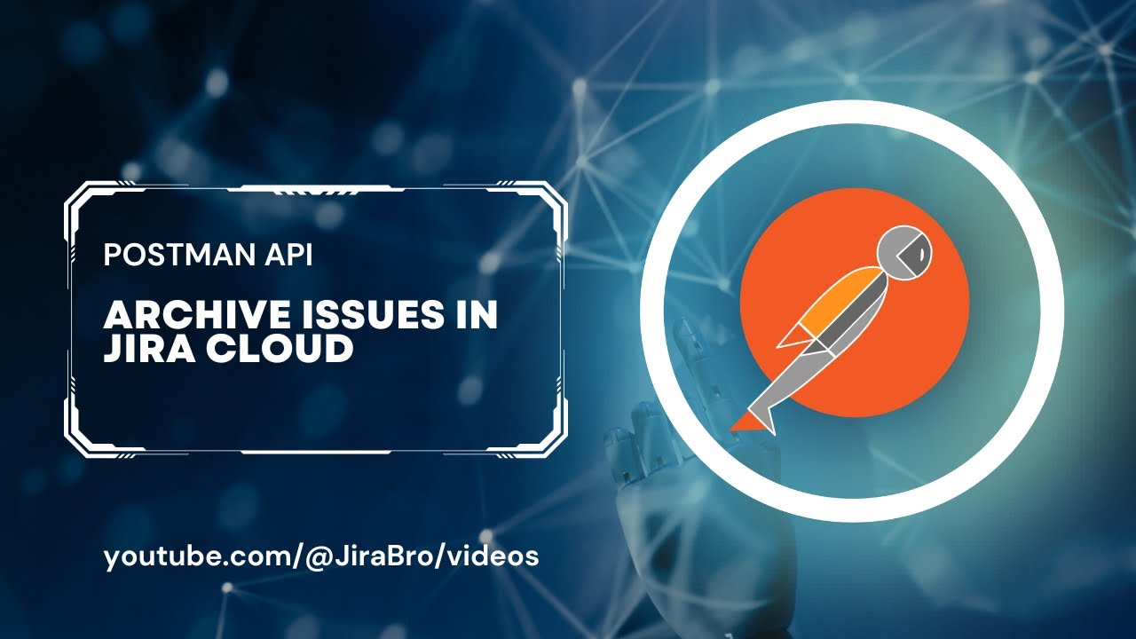 Postman API - Archiving issues in Jira Cloud