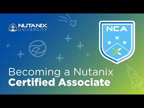 Intro to the Nutanix Certified Associate (NCA) Program