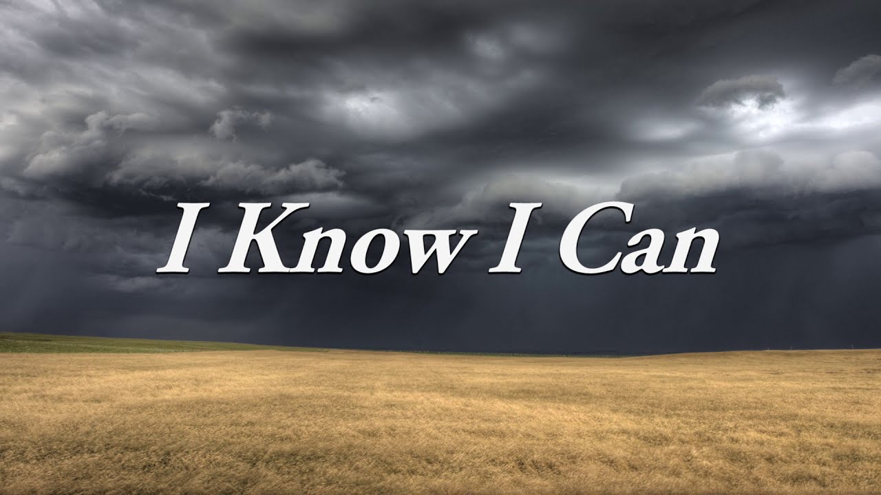 I Know I Can