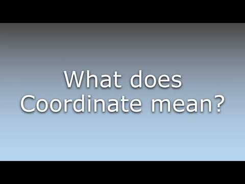 What does Coordinate mean?