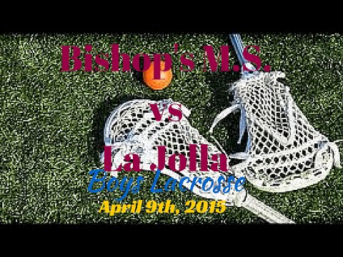Bishops Boys M.S. LAX v La Jolla (4/9/15)