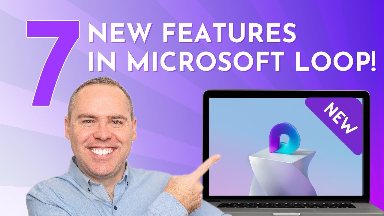 Explore Top 7 New Features in Microsoft Loop 2024!