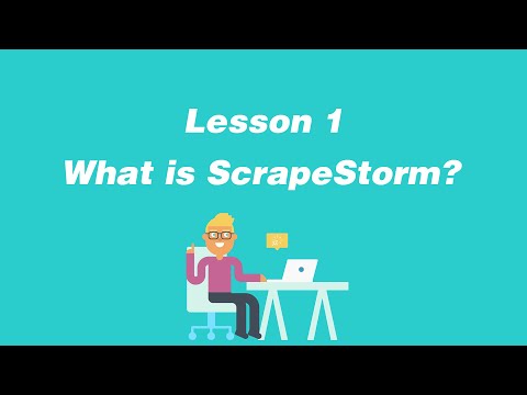 Lesson 1: What is ScrapeStorm?