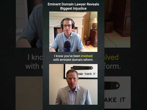 Eminent Domain Lawyer Reveals Biggest Injustice #EminentDomain #Government #JustinHodge