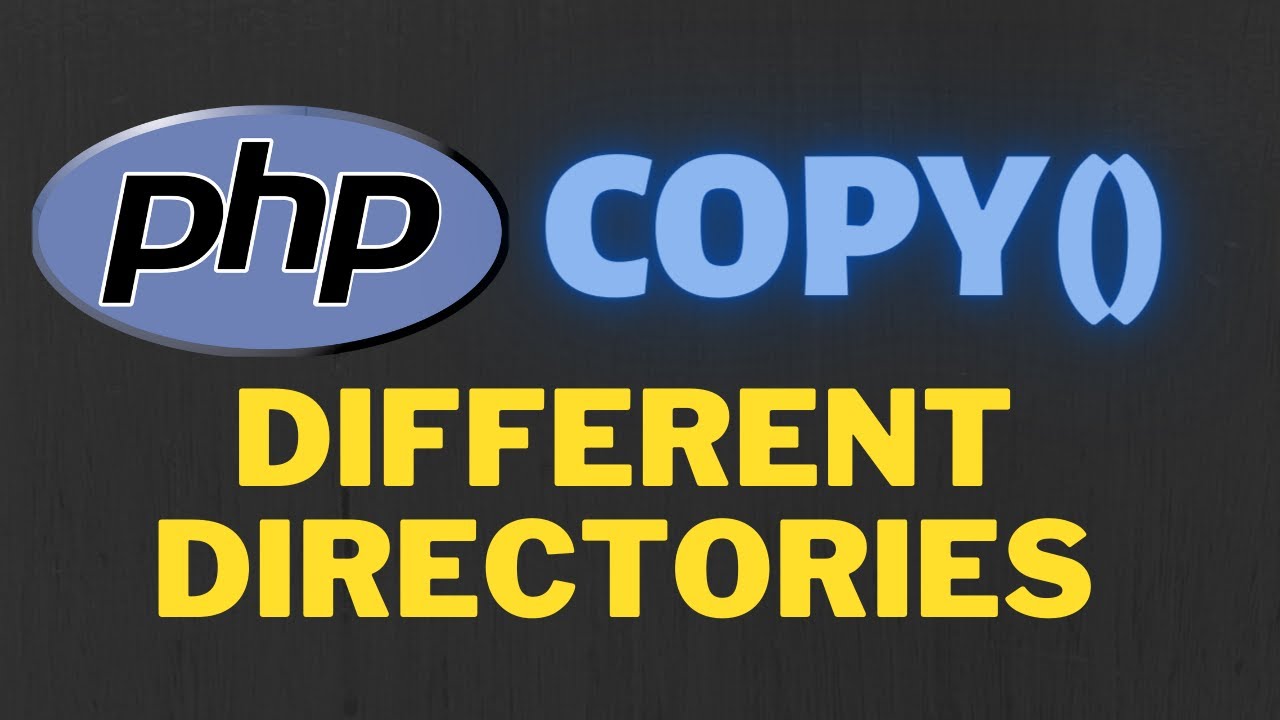 PHP copy files from different directories using the copy function