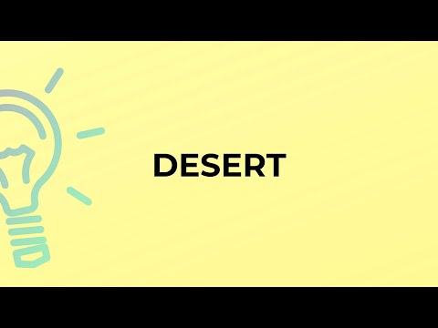 What is the meaning of the word DESERT?