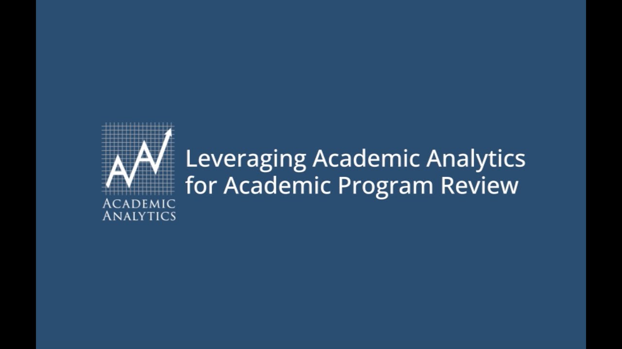 Leveraging Academic Analytics for Academic Program Review