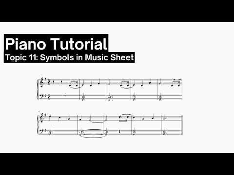 Piano Tutorial 011 - Symbols on the Music Sheet
