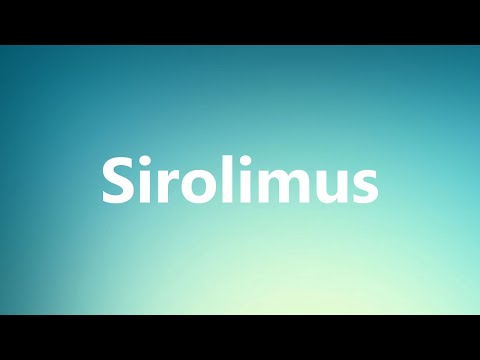 Sirolimus - Medical Meaning and Pronunciation