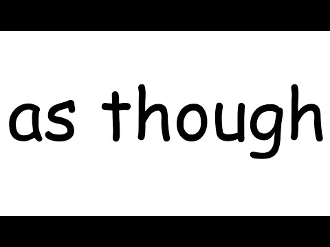 American Sign Language ASL Video Dictionary - as though