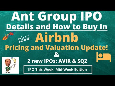 Ant Group IPO Details & How to Buy + Airbnb Pricing News & 2 new IPOs: IPO This Week Midweek Edition