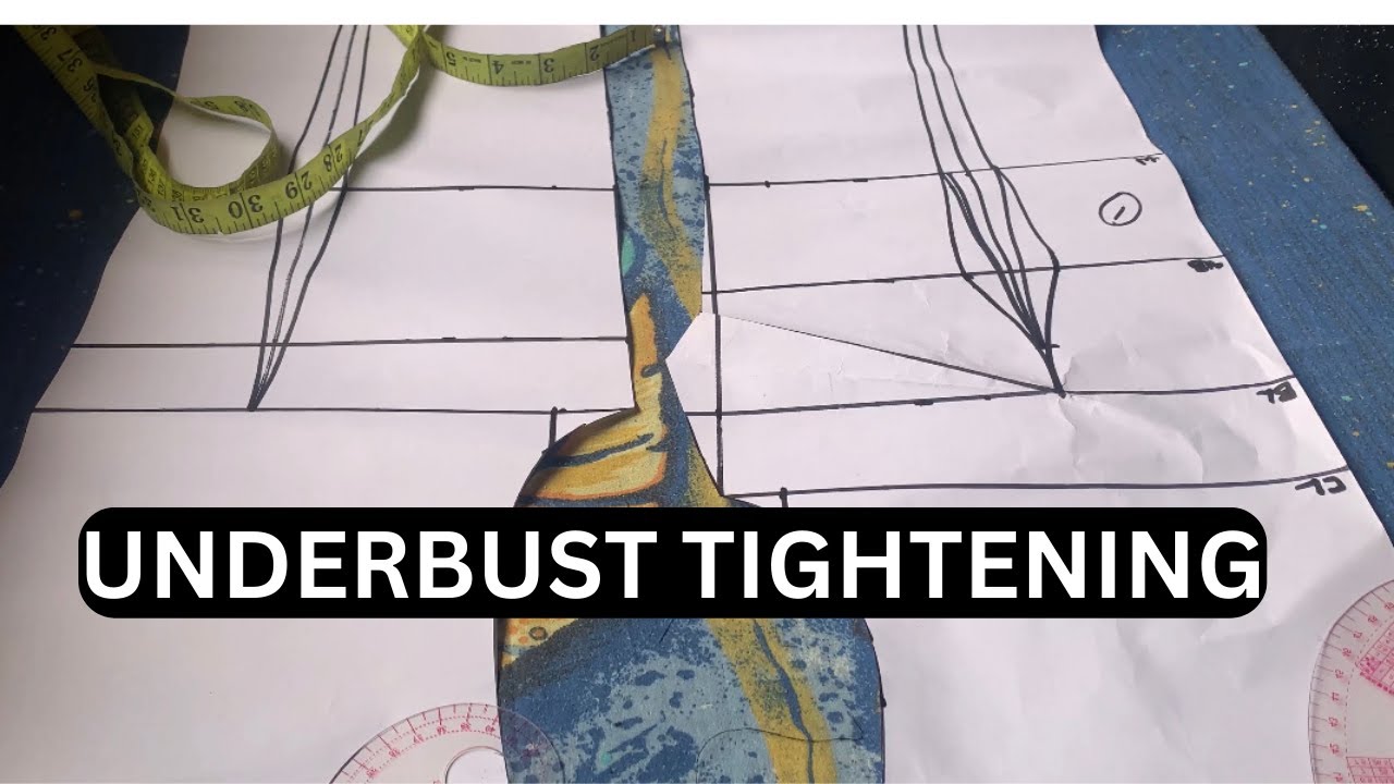BODICE PATTERN ALTERATION: HOW TO DO AN UNDERBUST TIGHTENING.