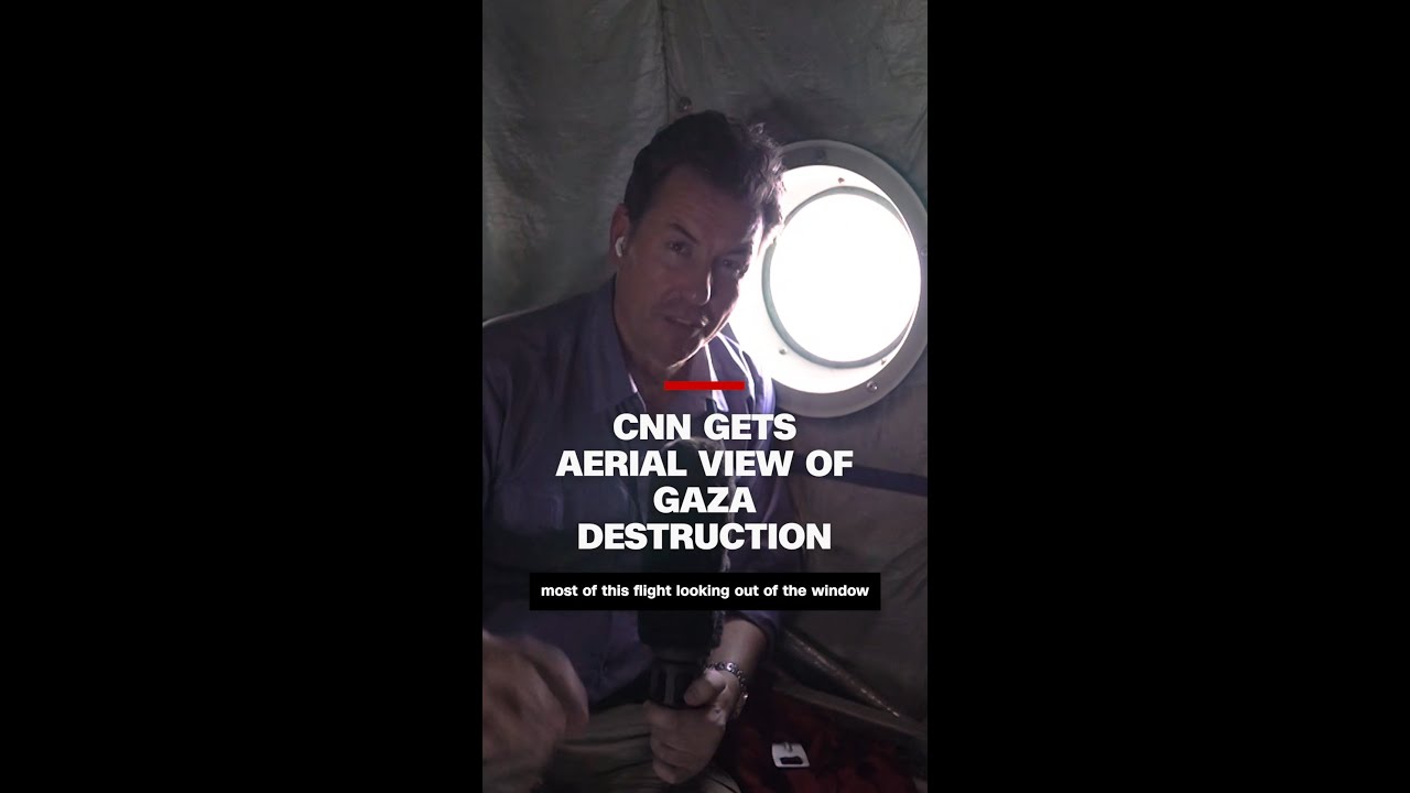CNN gets aerial view of Gaza destruction