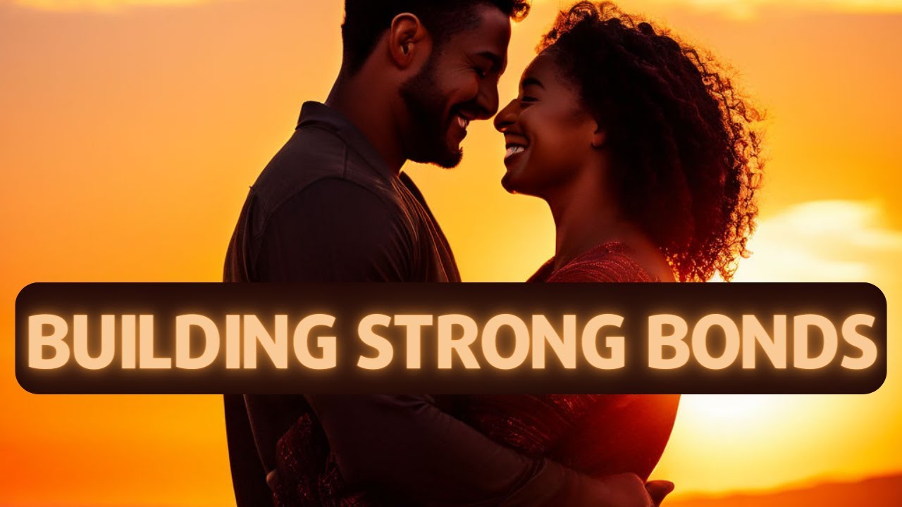 Building Strong Bonds: Supporting Each Other's Dreams in Relationships | Strengthening Relationships
