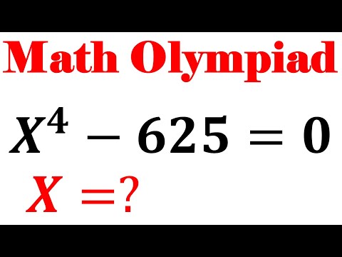 Olympiad Mathematics X^4-625=0 | A Nice Algebra Problem | Equation Solving | Math Olympiad Problem