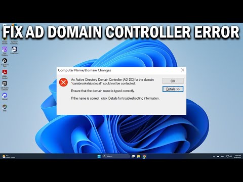 How To Fix An Active Directory Domain Controller (AD DC) For The Domain Could Not Be Contacted