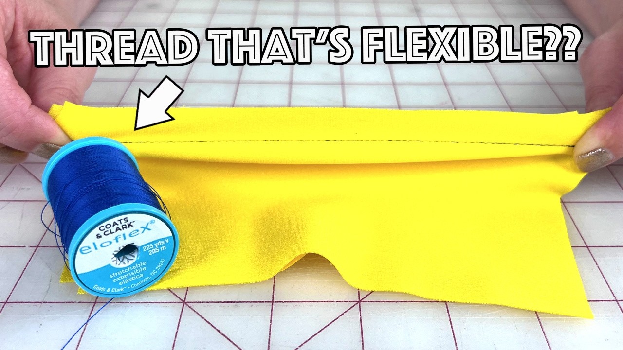 Is Eloflex Thread A Game Changer For Sewing Stretchy Fabrics?