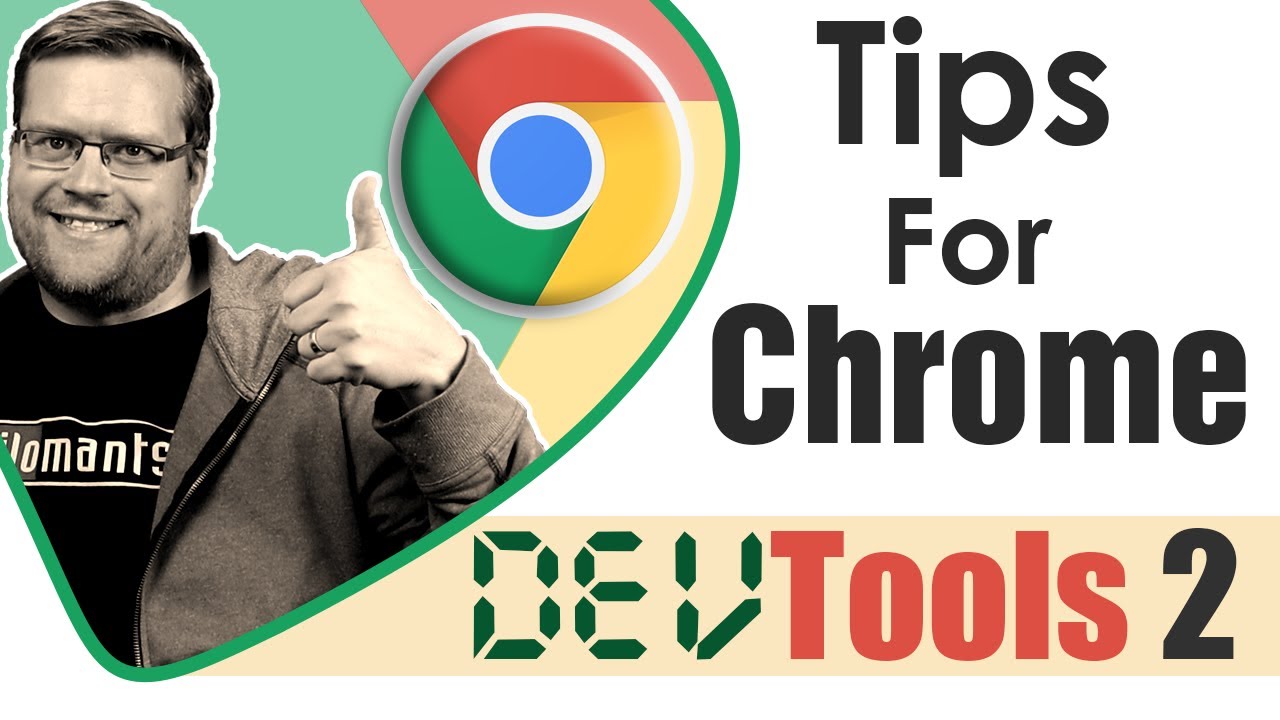 CHROME DEVTOOLS TIPS FOR WEB DEVELOPERS - MUST SEE