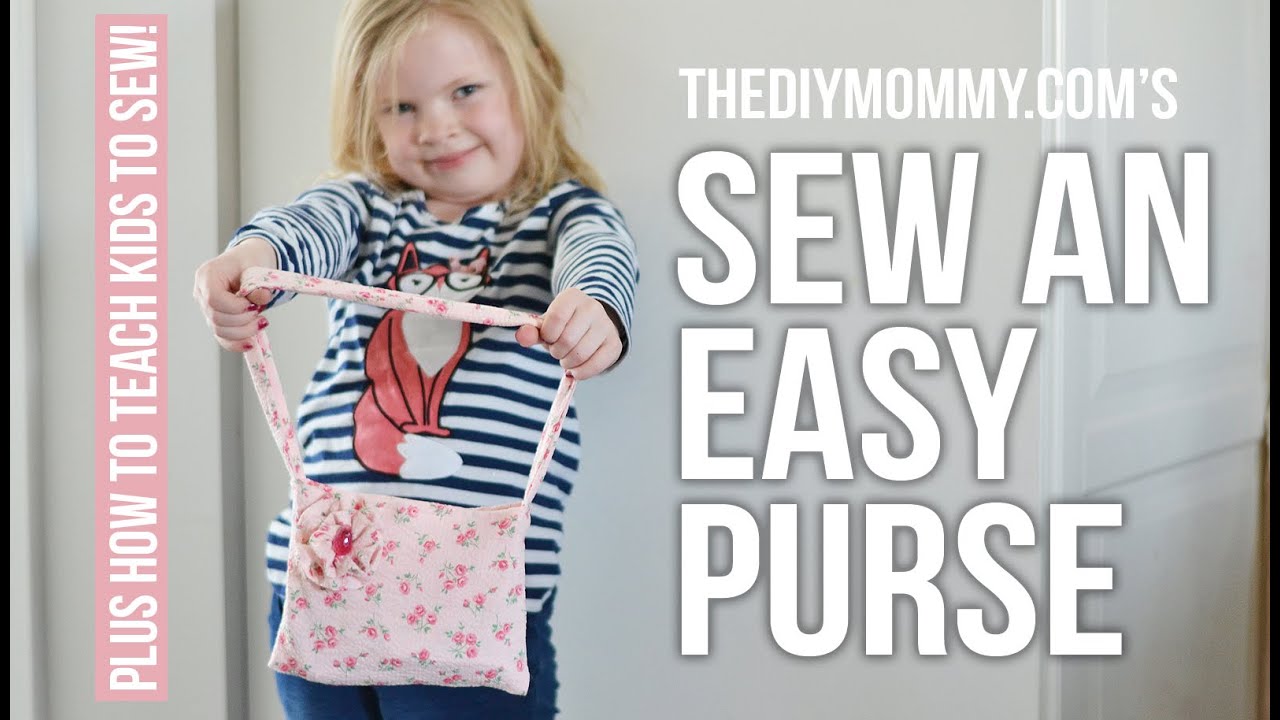 How to Sew an Easy Fabric Purse + Tips on Teaching Kids to Sew