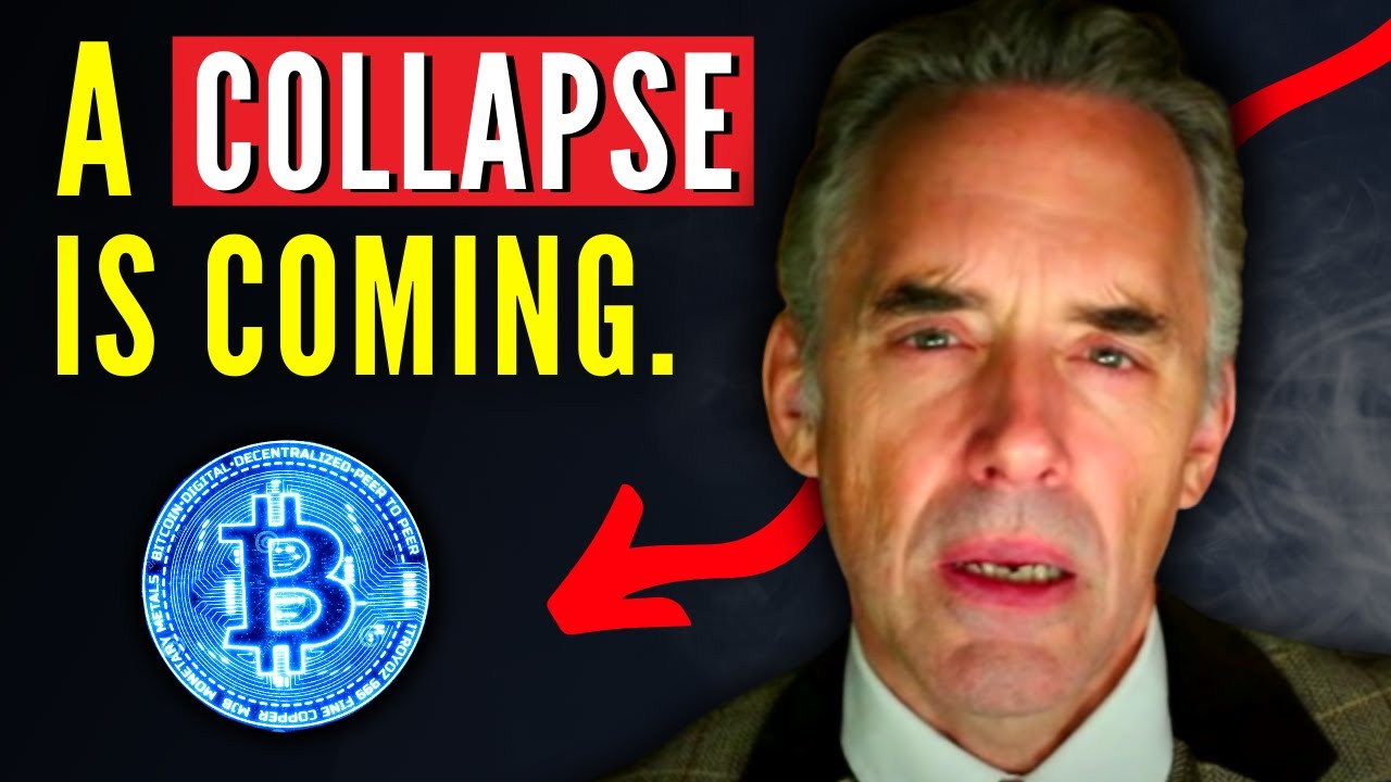 Jordan Peterson: The ENTIRE System Is About To Collapse - Is Bitcoin The Answer?