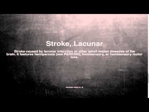 Medical vocabulary: What does Stroke, Lacunar mean
