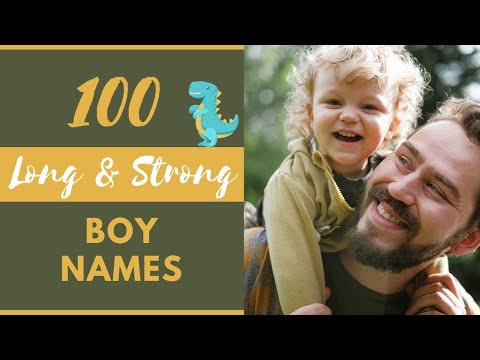 100 Beautiful Long And Strong Boy Names | with origin & meaning