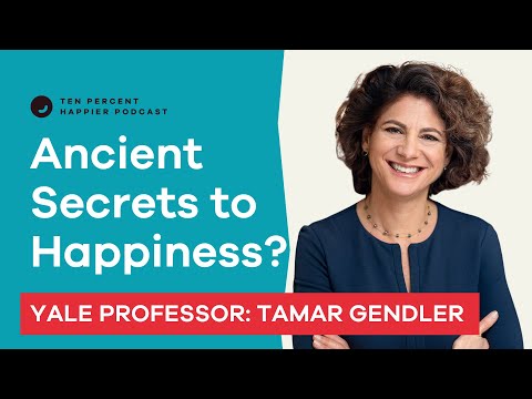 Ancient Secrets to Modern Happiness | Tamar Gendler | Podcast Interview with Dan Harris