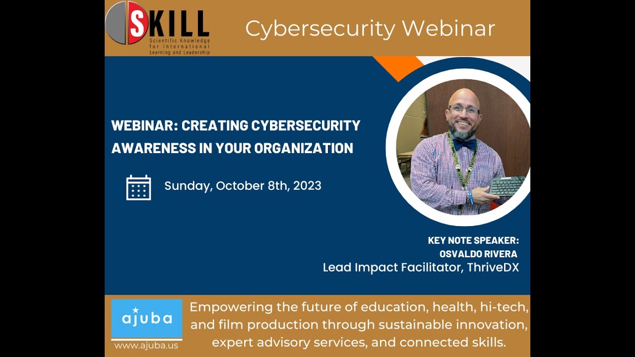 Webinar #8 | Creating Cybersecurity Awareness