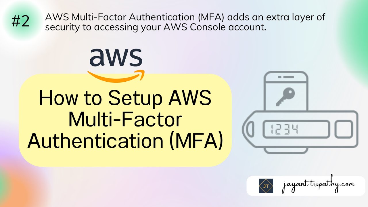 How to Setup AWS Multi-Factor Authentication (MFA) | Amazon Web Services