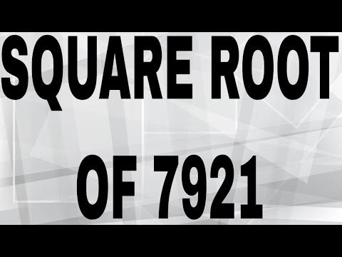 SQUARE ROOT OF 7921