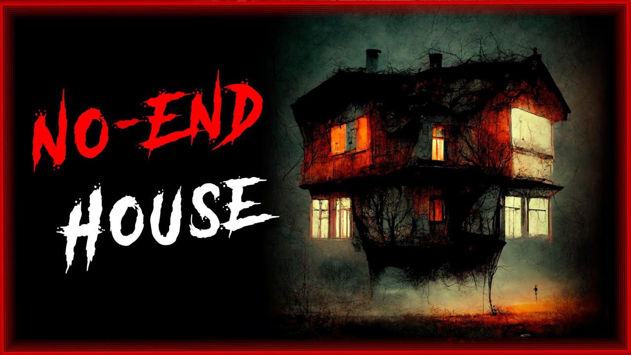 Creepypasta: "NoEnd House" | Mrs. Nightmare
