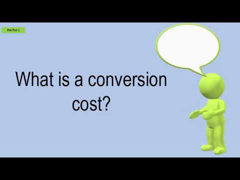 What Is A Conversion Cost?