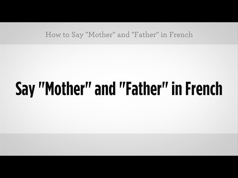 Say "Mother" & "Father" in French | French Lessons