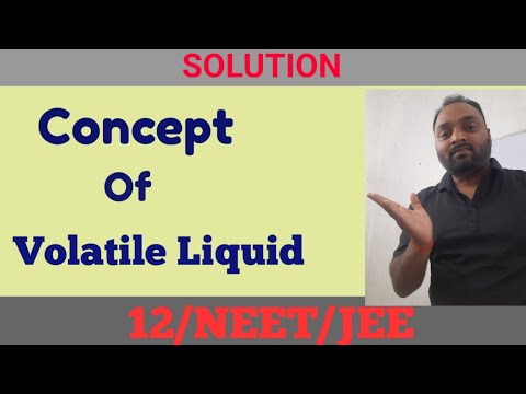 #SOLUTION #concept of volatile liquid#Chemistry #NEET #jee