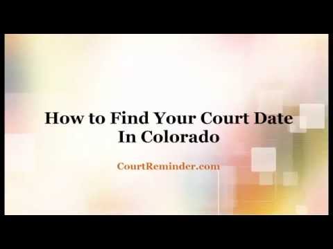 How to Find a Court Date in Colorado