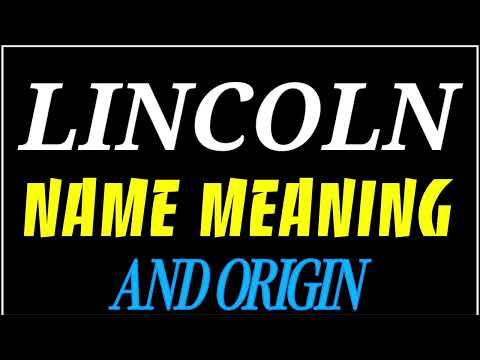 What does the name LINCOLN mean | LINCOLN meaning in english | Meaning of name LINCOLN