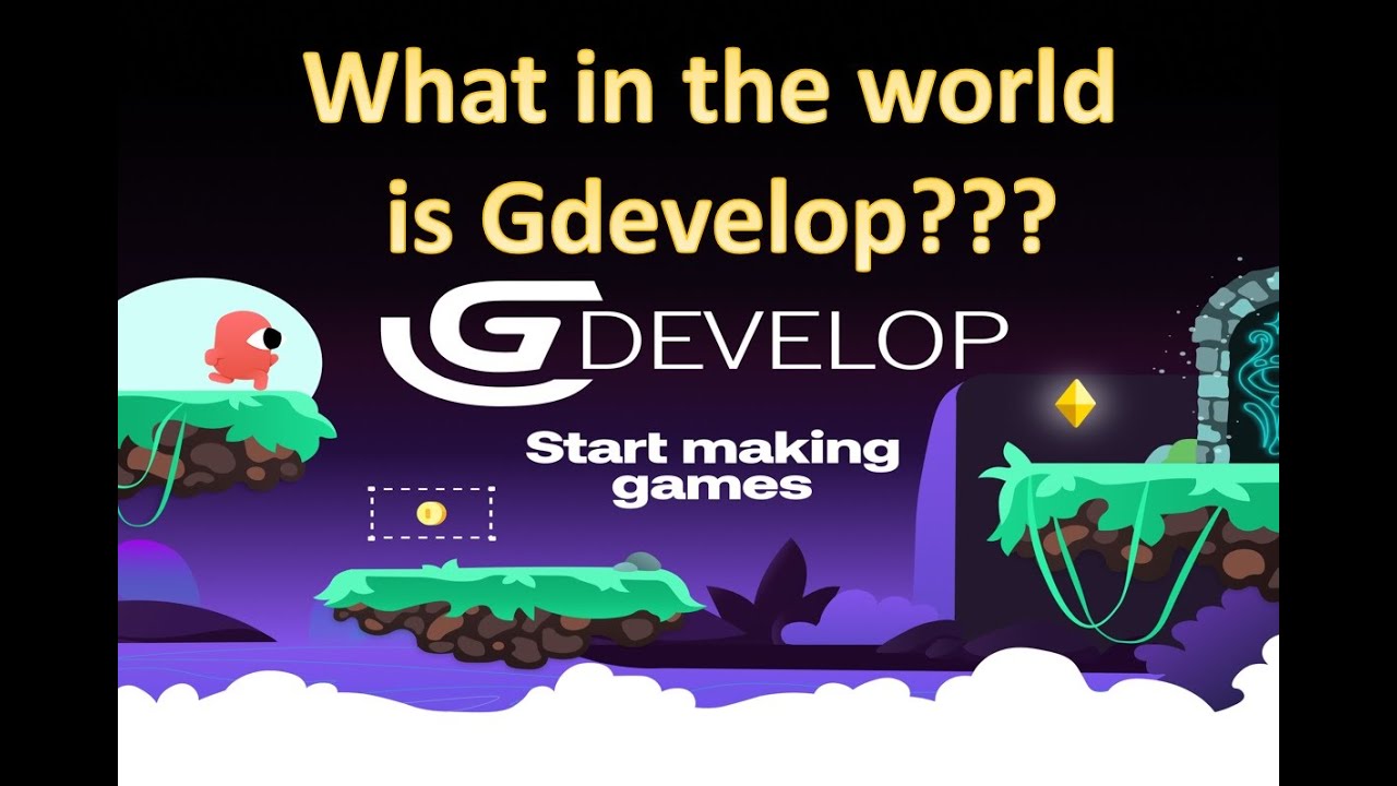 2 - Gdevelop Tutorial - What in the world is Gdevelop?