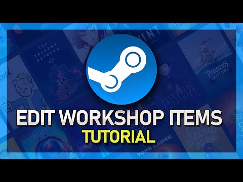 Steam - How To Find & Edit Subscribed Workshop Items