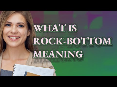 Rock-bottom | meaning of Rock-bottom