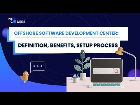 Offshore Software Development Center: Definition, Benefits, Setup Process