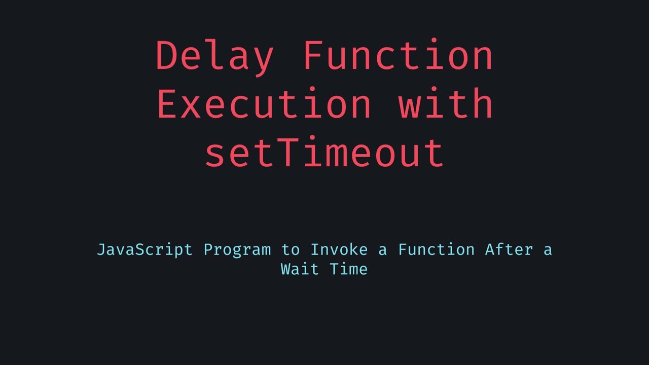 Delay Function Execution in JavaScript with setTimeout and Spread Syntax