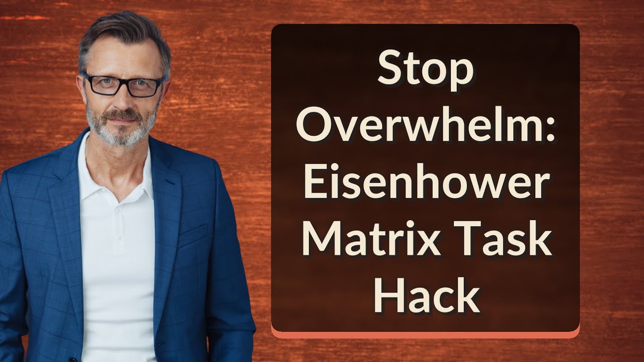 Stop Overwhelm: Eisenhower Matrix Task Hack