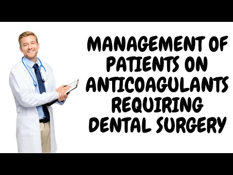 Managements Of Patients On Oral Anticoagulants Requiring Dental Surgery