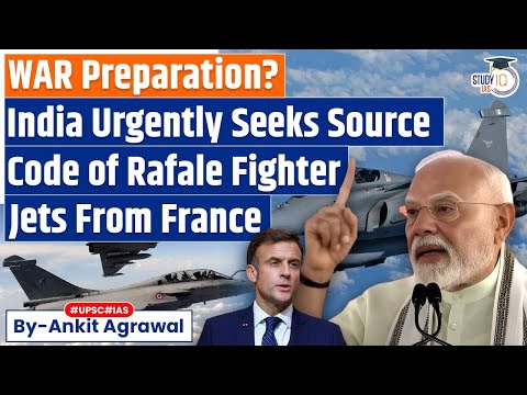 India Seeks Source Code of Rafale Jets | Why is France Reluctant? Ankit Agrawal Study IQ