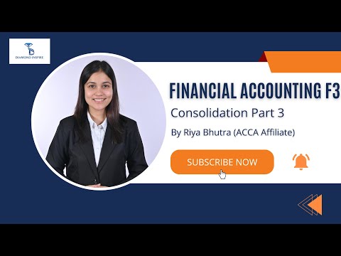 ACCA F3 | Consolidation (Part 3)
