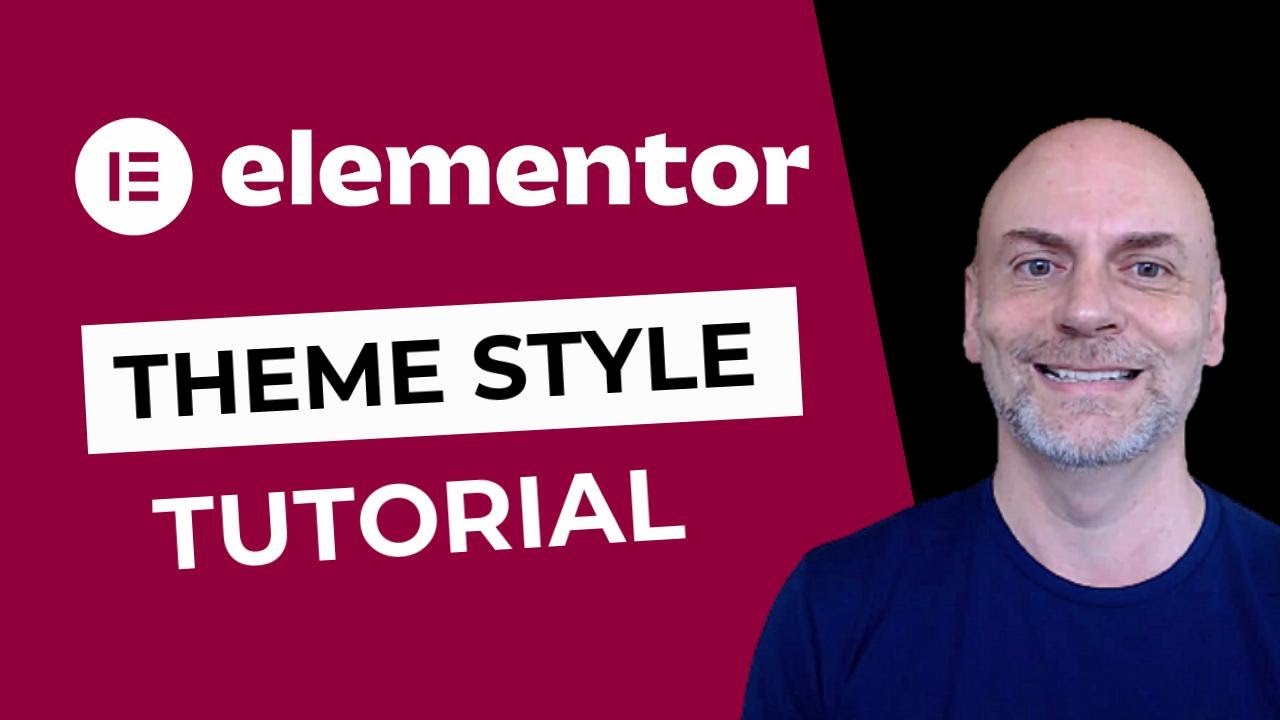 Elementor Theme Style [Tutorial]